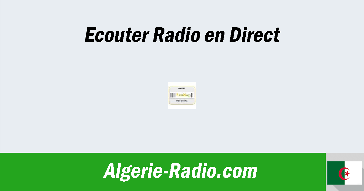 Naama - النعامة direct - Écoutez Algérie Radio en direct